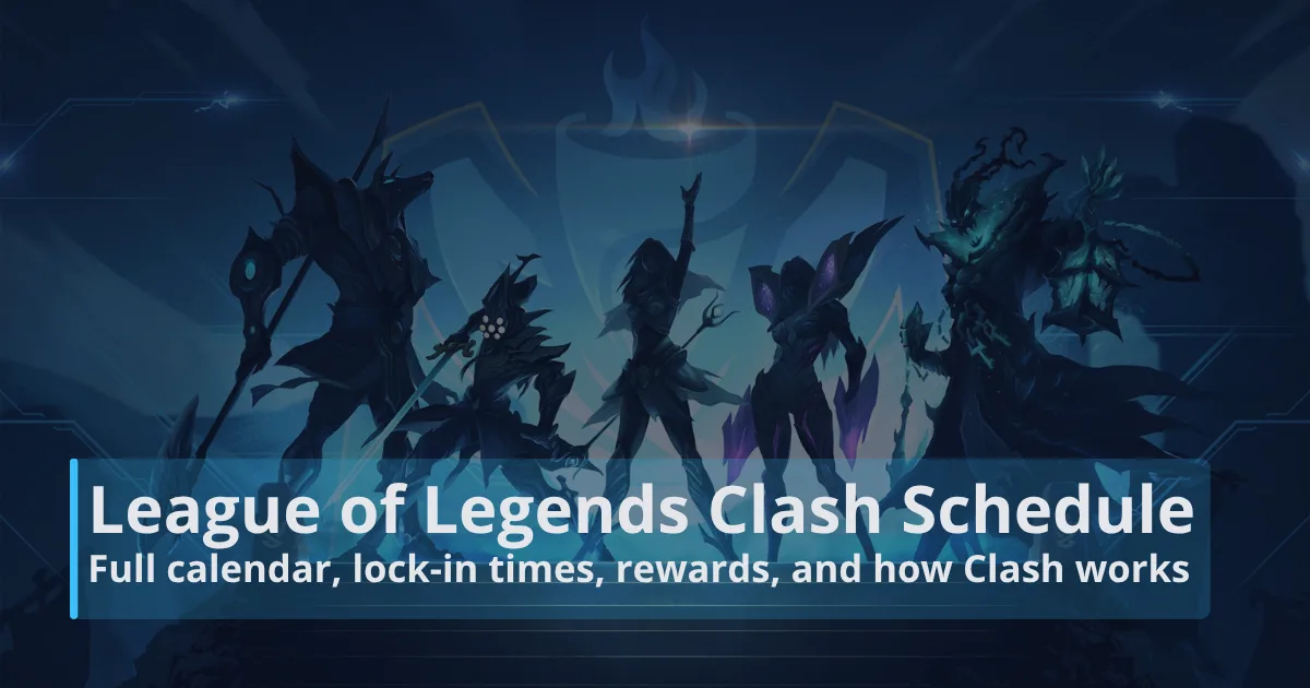League of Legends Clash schedule 2026 ⇒ All LoL Clash Dates